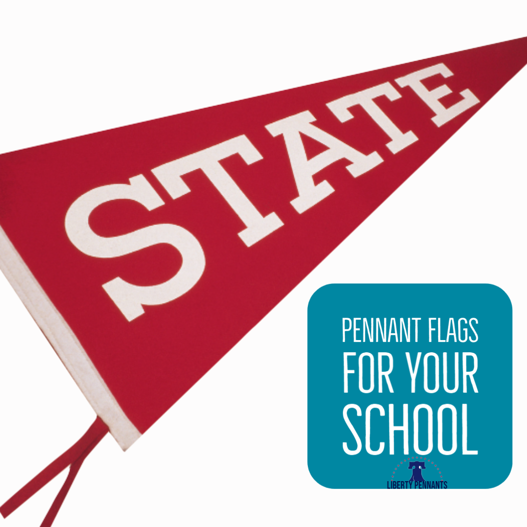 Pennant Flags for Your School – Libertypennants